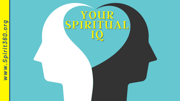Infinite Intelligence—Developing Your Spiritual IQ | Spirituality 101